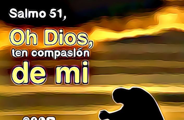 Salmo 51 de la Biblia Católica: Versión completa explicada – Santas ...